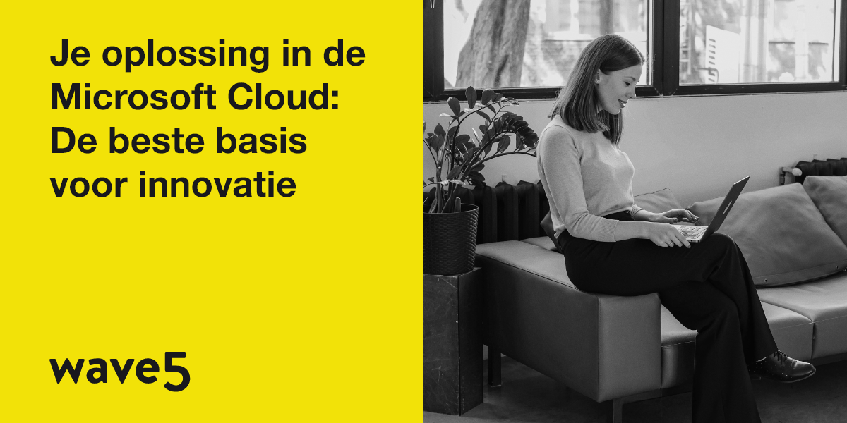 Waarom de cloud nu een must is voor ISV’s – Wave5